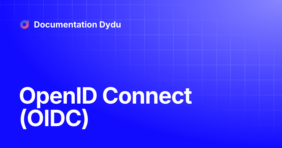 OpenID Connect (OIDC) | Documentation Dydu