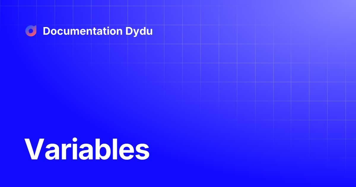 Variables | Documentation Dydu